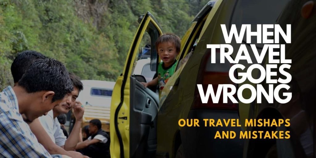 Learning from our Travel Mishaps and Mistakes | Tale of 2 Backpackers