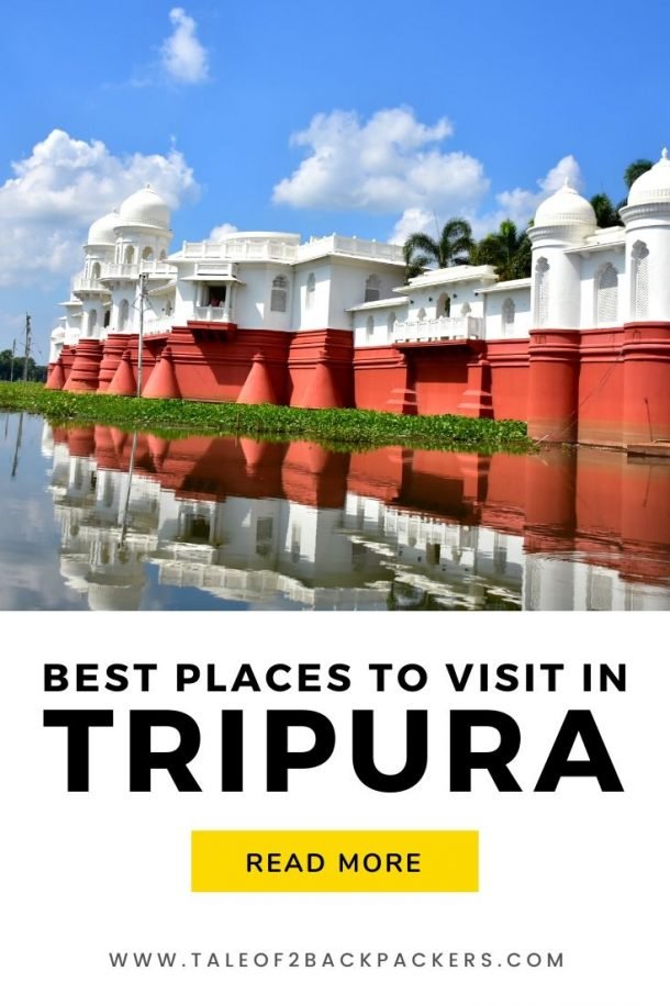 Best Tourist Places in Tripura - A Complete Travel Guide | T2B