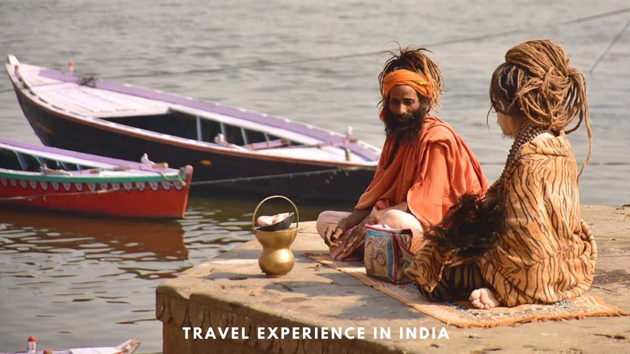 Travel Experience in India Through the Eyes of Foreign Travelers | T2B